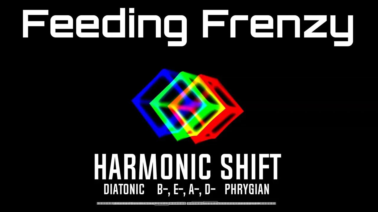 Feeding Frenzy - Harmonic Shift