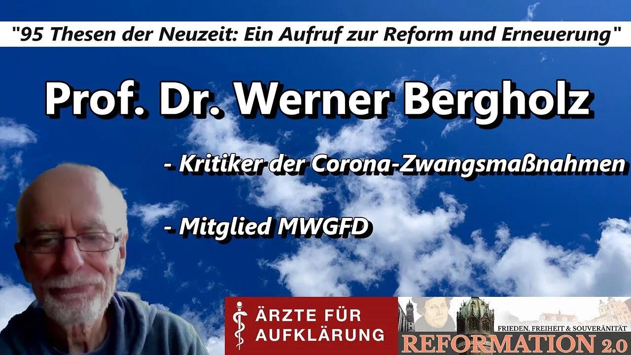 Prof. Dr. Werner Bergholz, Mitglied MWGFD (Reformation 2.0 in ...