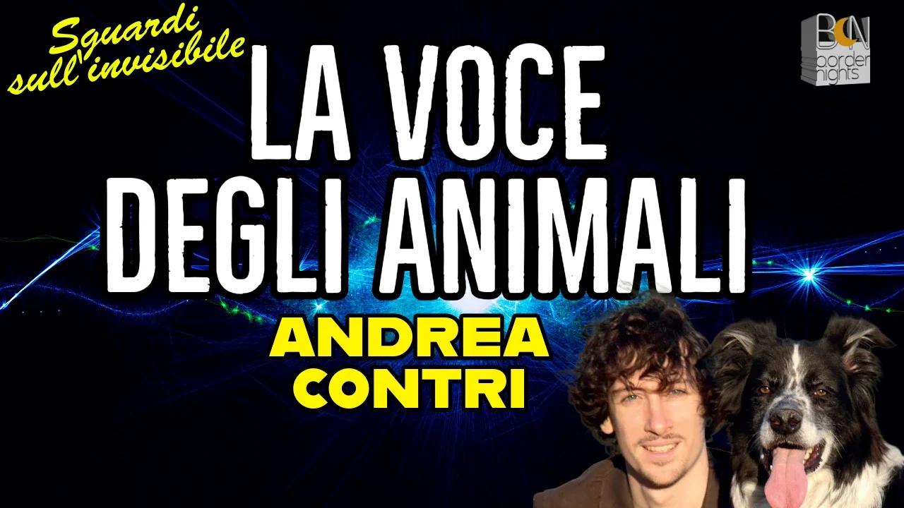 LA VOCE DEGLI ANIMALI - ANDREA CONTRI - Sguardi sull'Invisibile