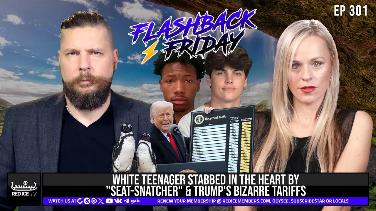 White Teenager Stabbed In The Heart By "Seat-Snatcher" & Trump's Strange Tariffs - Flashback ...