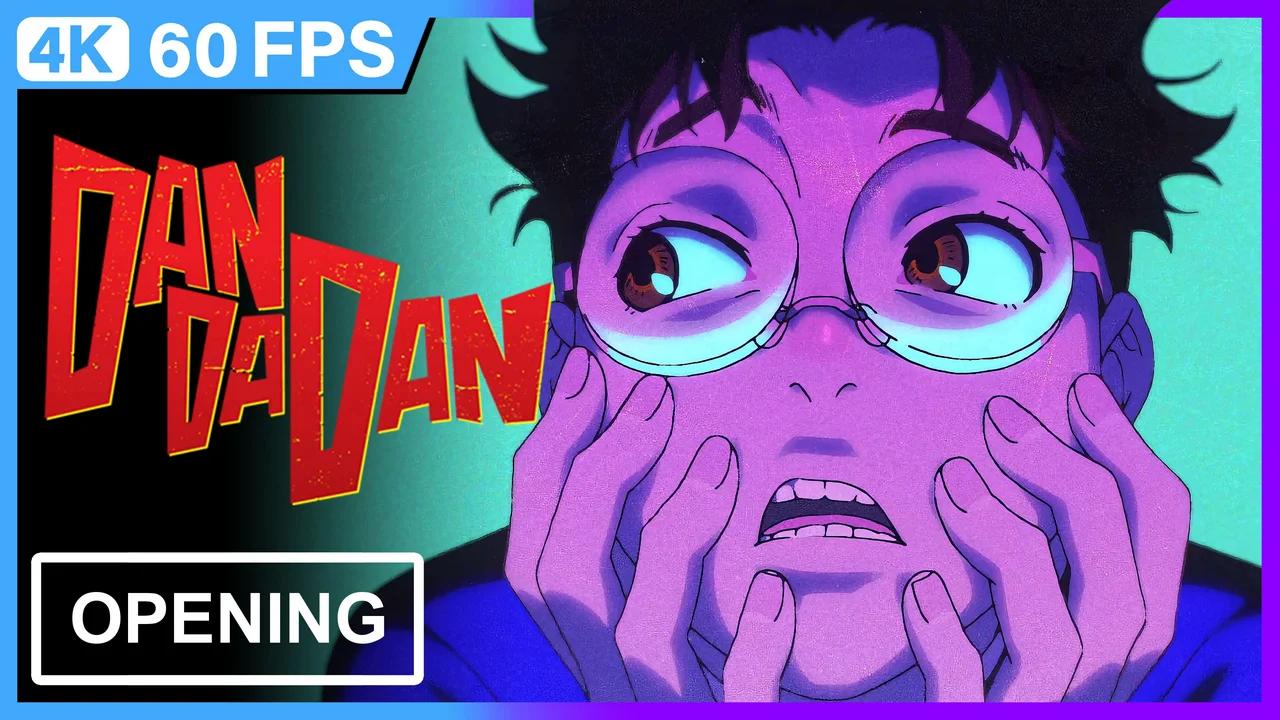 DAN DA DAN Opening | TV Size | 4K 60FPS Remastered