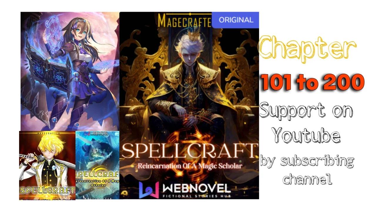 Spellcraft Reincarnation Of A Magic Scholar Chapter 101-200
