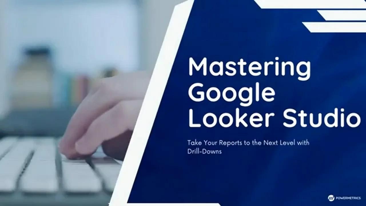 How to Drill-Down with Google Looker Studio
