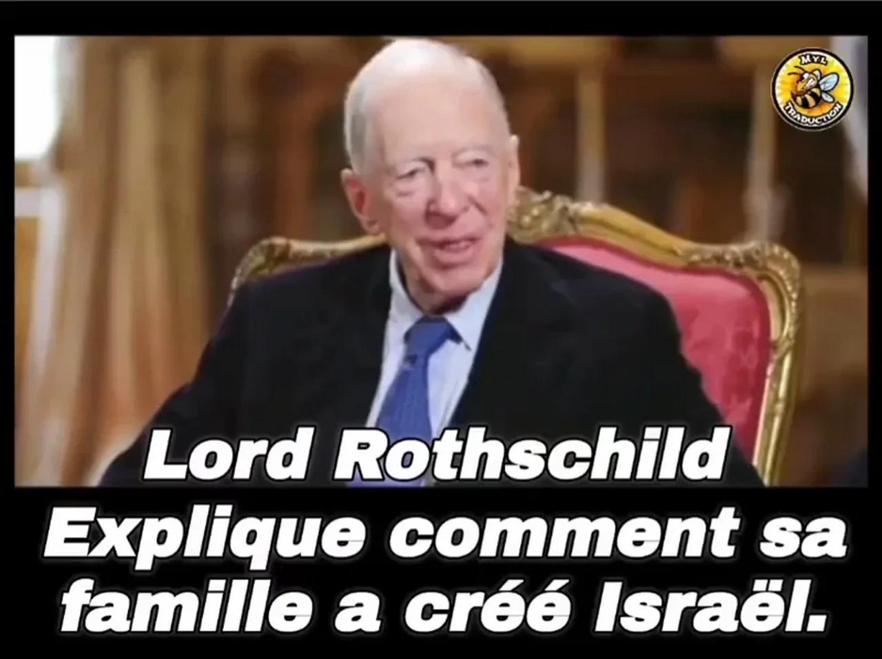 Lord Rothschild explique comment sa famille a créé Israël
