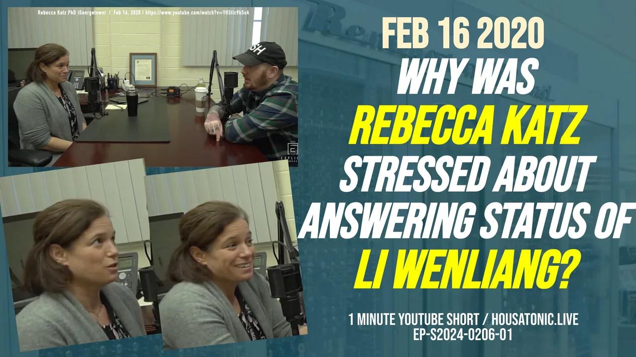 Feb 16 2020: Why was Rebecca Katz stressed about answering status of Li ...