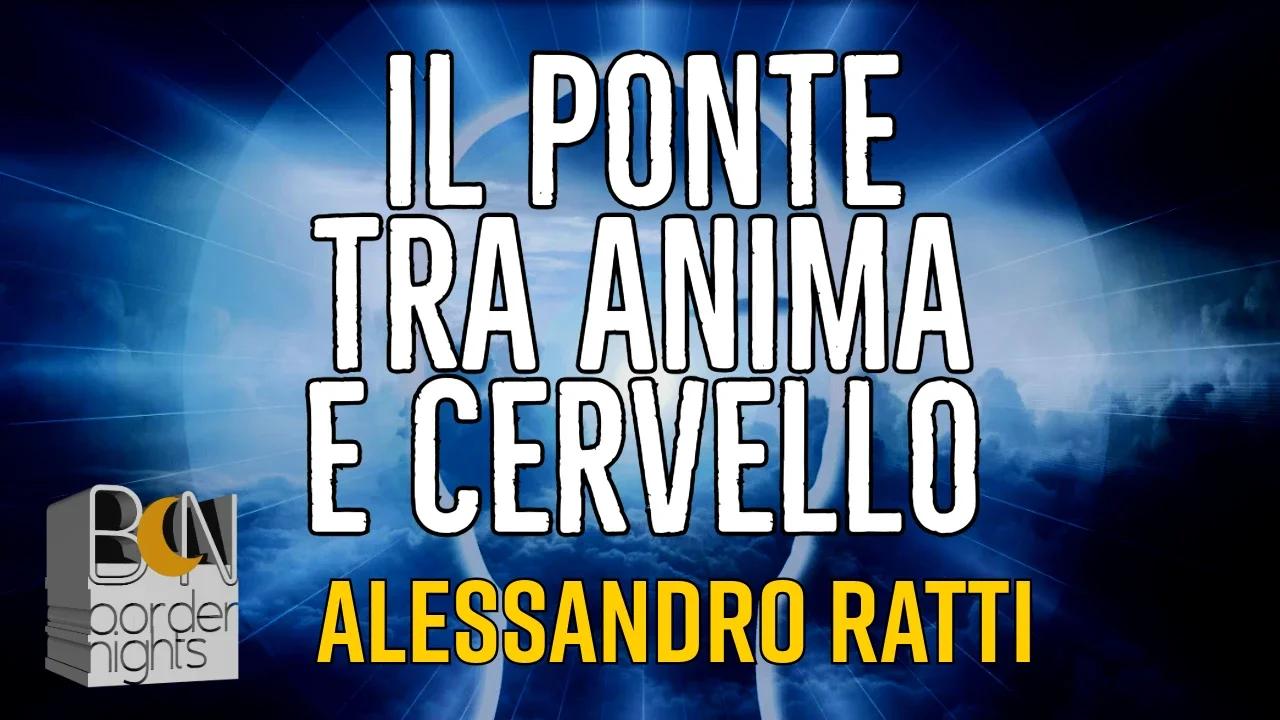 IL PONTE TRA ANIMA E CERVELLO - ALESSANDRO RATTI