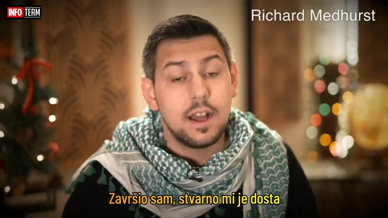 Richard Medhurst: " Završio sam stvarno mi je dosta"
