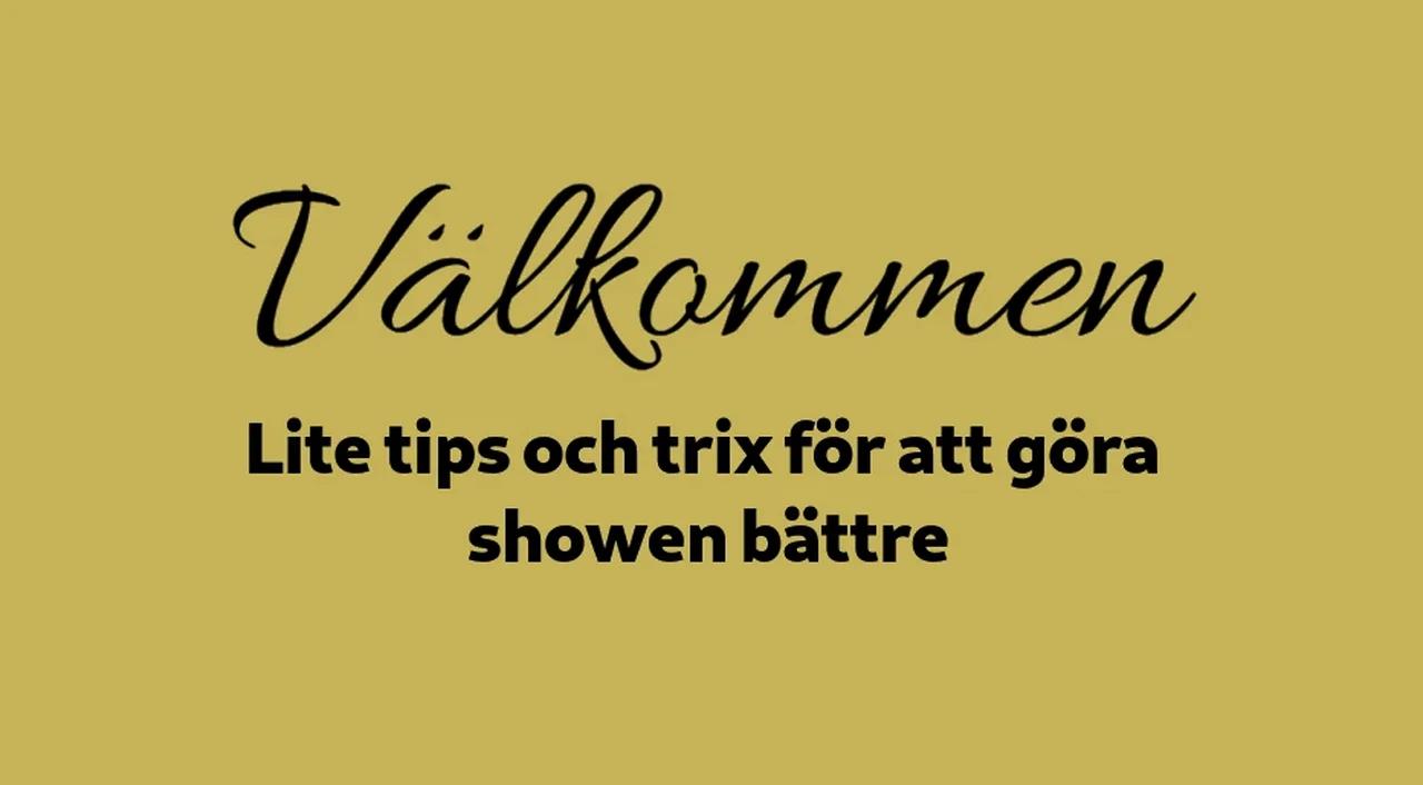 Välkommen tips trix