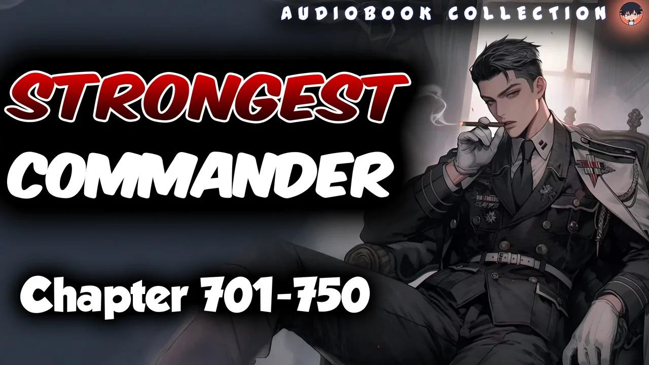 The Strongest Interstellar Commander Chapter 701-750