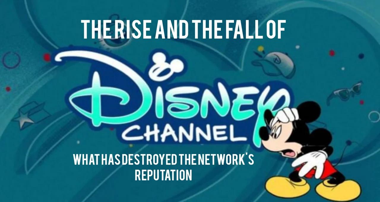 The Rise And The Fall Of Disney Channel (What Has Destroyed The Network ...