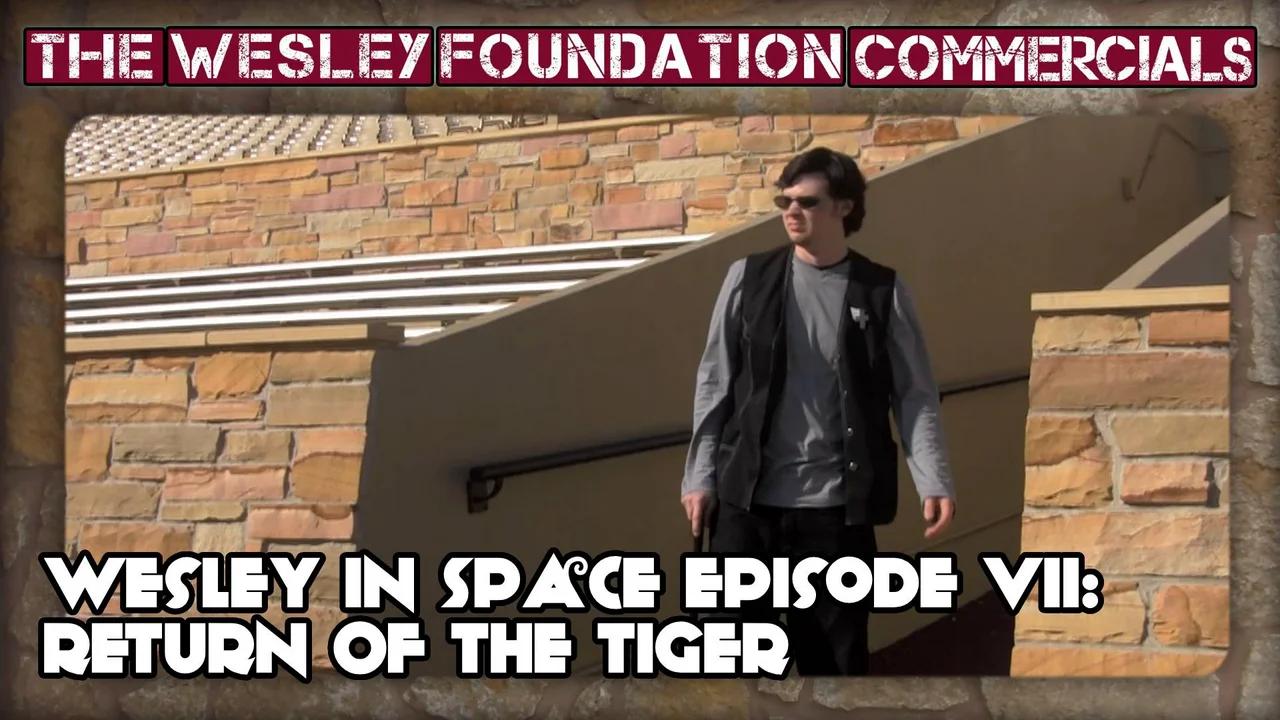 Wesley in Space Episode VII: Return of the Tiger