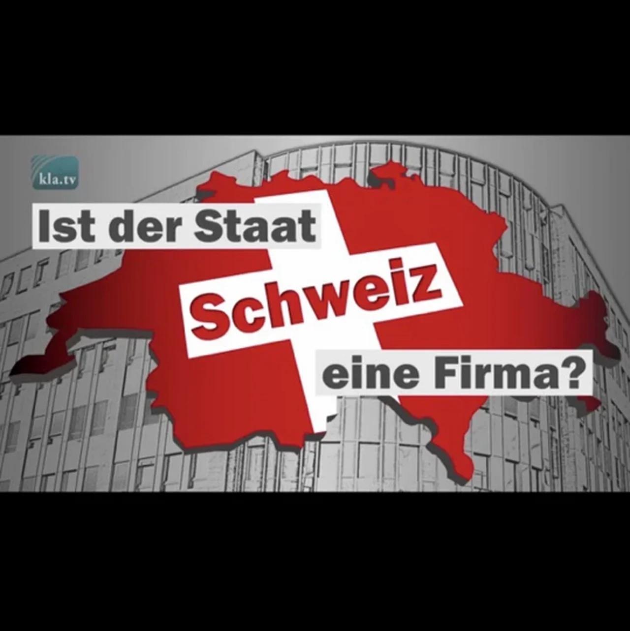 KlaTV: Ist der Staat Schweiz eine Firma? (German)