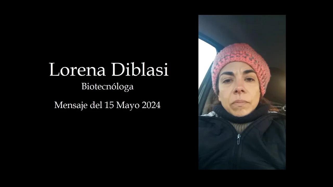 Lorena Diblasi, Biotecnóloga, 15 de Mayo, 2024, English Subtitle.