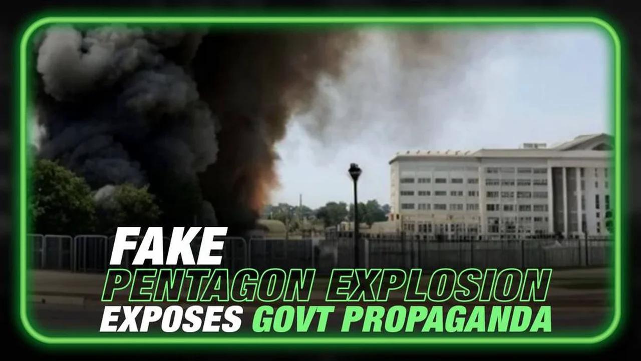 Fake Pentagon Explosion Photo Exposes How Government Propaganda Works ...