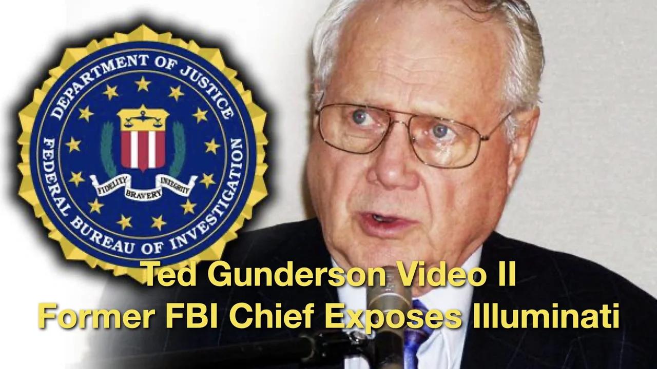 Ted Gunderson Video II - Former FBI Chief Exposes Illuminati