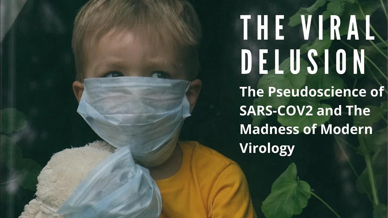 The Viral Delusion