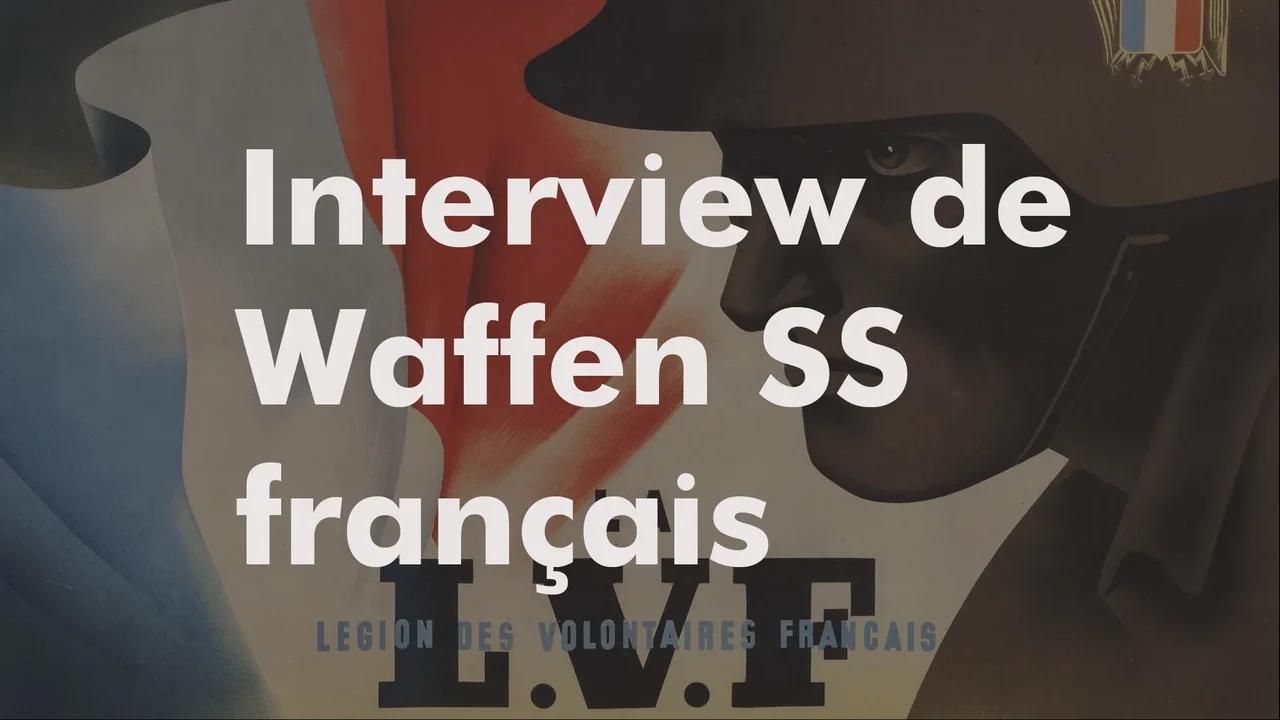 Interview de Waffen SS français - 1943