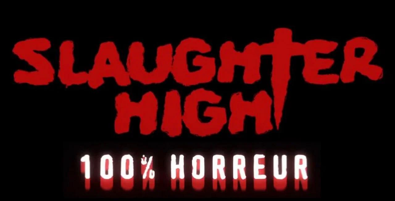 Les immanquables de l'horreur #2 : SLAUGHTER HIGH (LE JOUR DES FOUS)