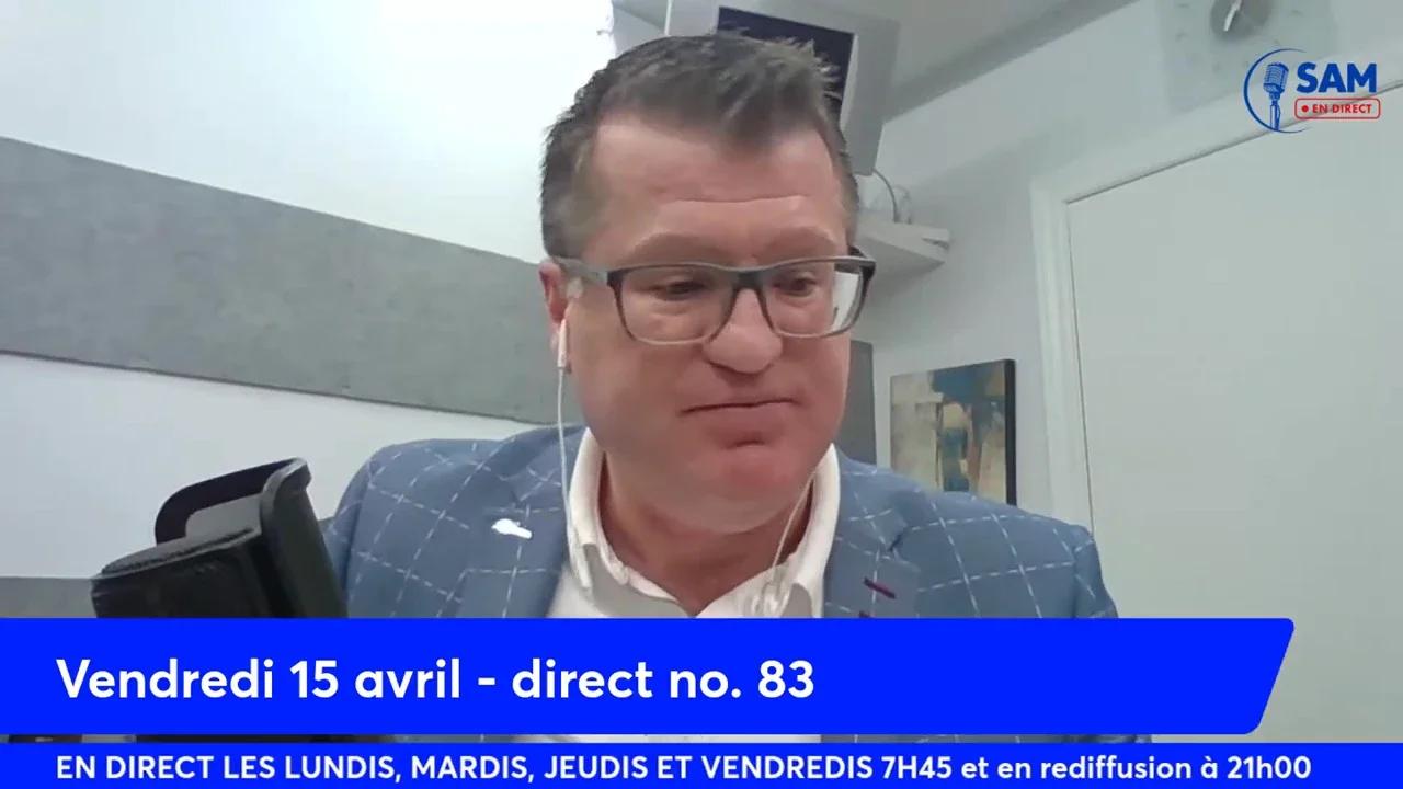 Samuel Grenier (En Direct) - Vendredi 15 avril 2022 - Direct. no.83