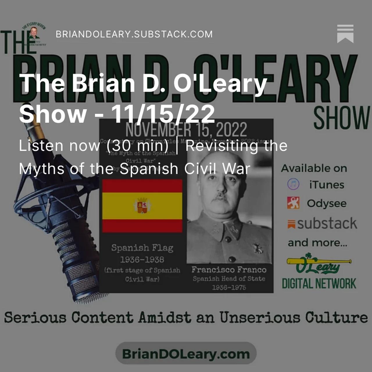 The Brian D. O'Leary Show - 11-15-2022 - Revisiting the Myths of the Spanish Civil War