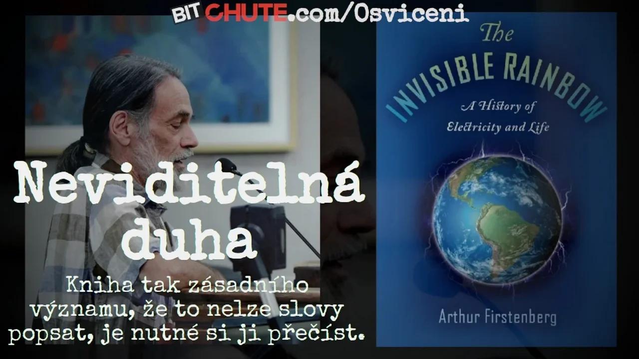 Arthur Firstenberg - Neviditelná duha (český překlad)