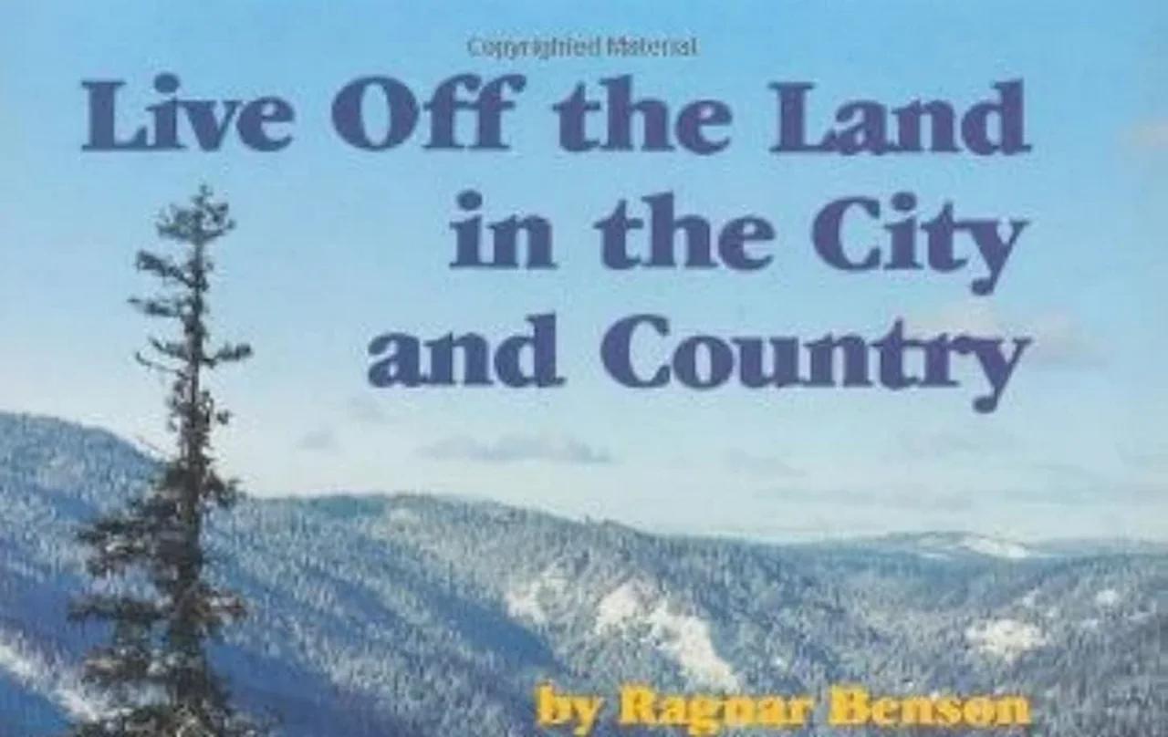 Live Off the land in the City and Country by Ragnar Benson (1982)