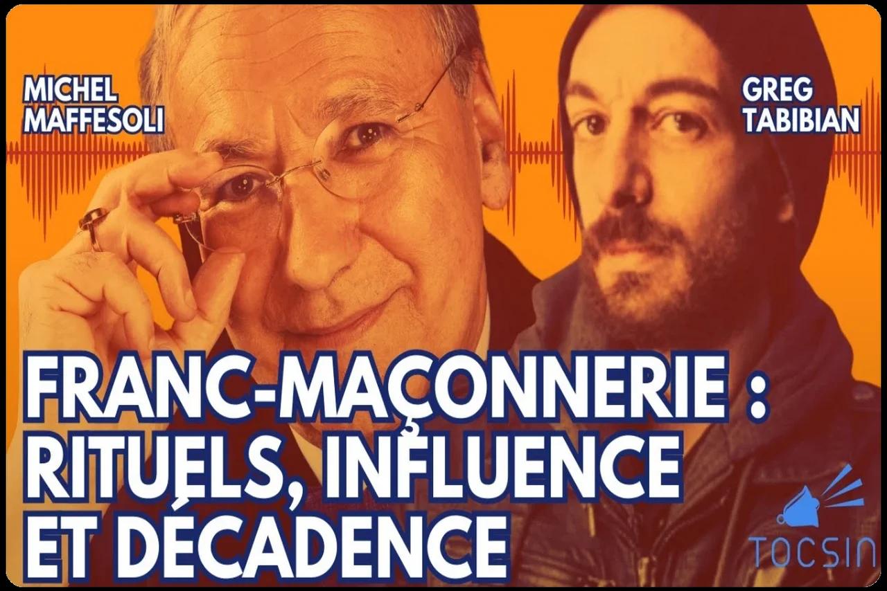 La franc-maçonnerie en crise - Michel Maffesoli et Greg Tabibian # ...
