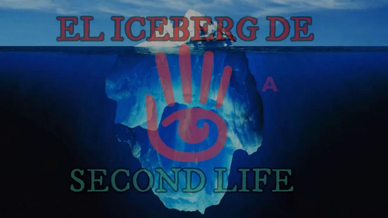 El Aterrador Iceberg de Second Life SIN CENSURA