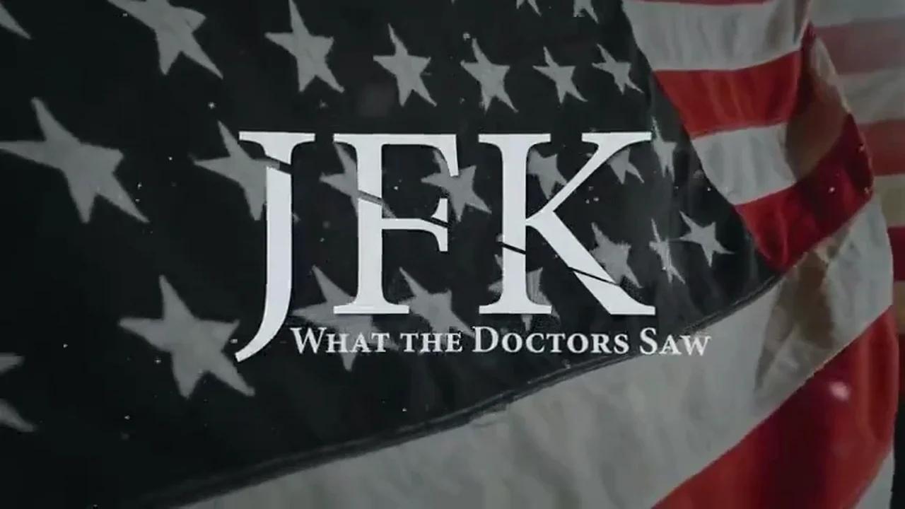 JFK: What the Doctors Saw