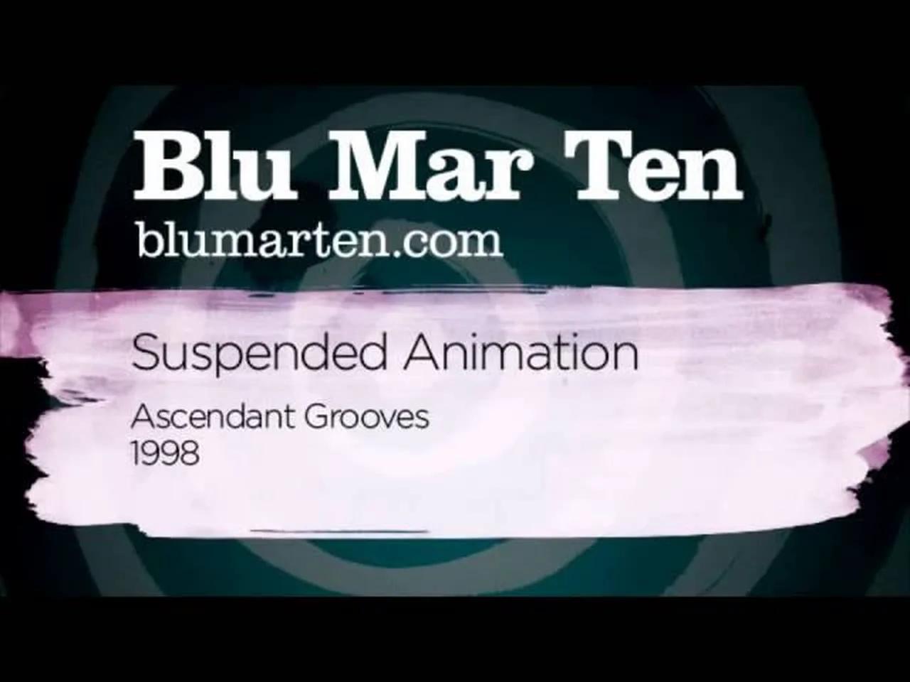 Blu Mar Ten - Suspended Animation (Ascendant Grooves Recs, 1998)