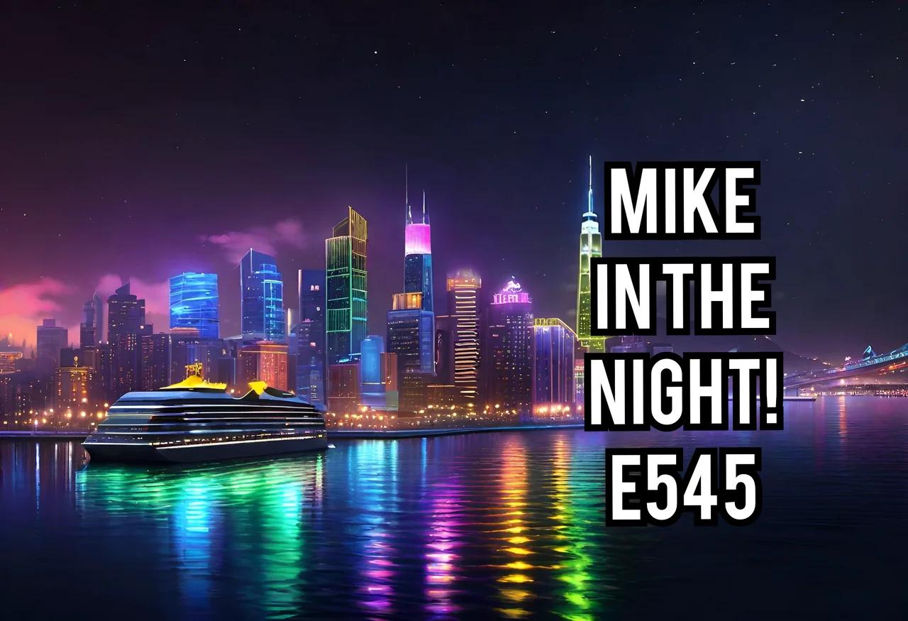 Mike in the Night! E545 - 332 Days left in 2024, The Year to Remember, Texas Border Wars, Major ...