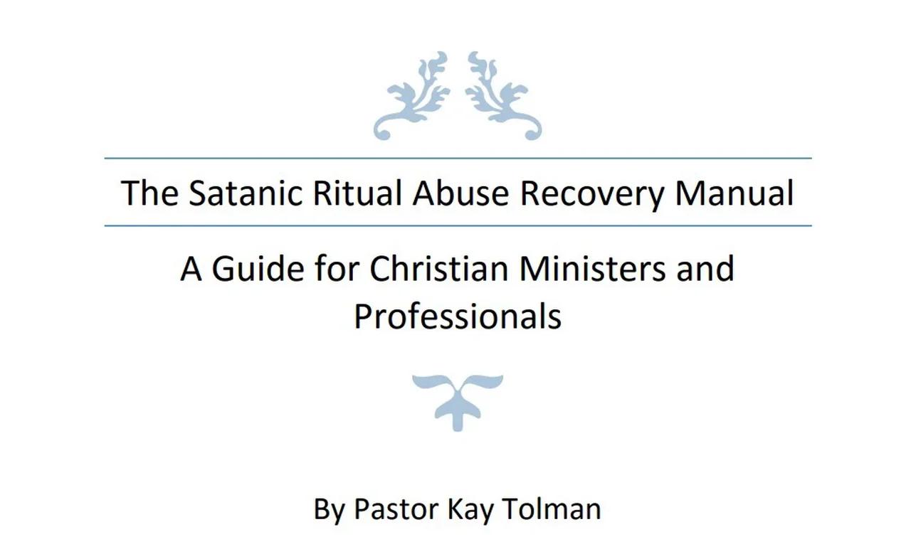 The Satanic Ritual Abuse Recovery Manual [PDF].