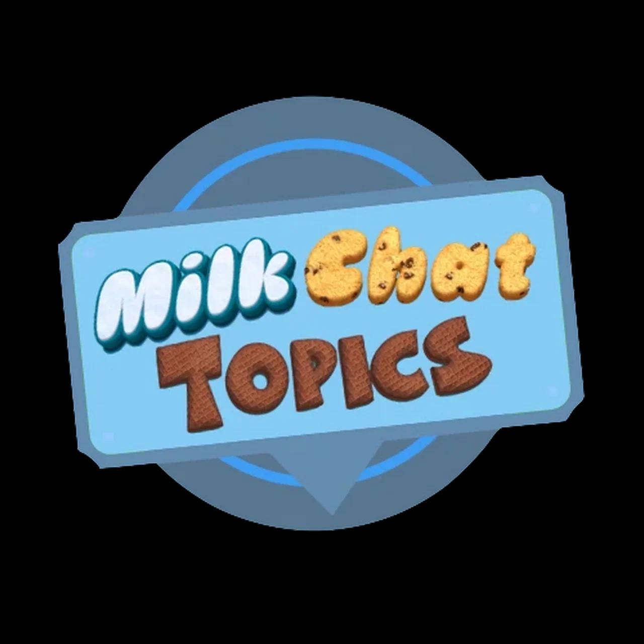 Milk Chat Topics