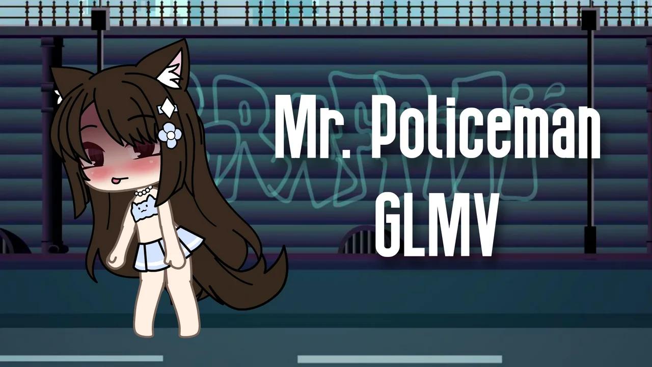 Mr. Policeman GLMV