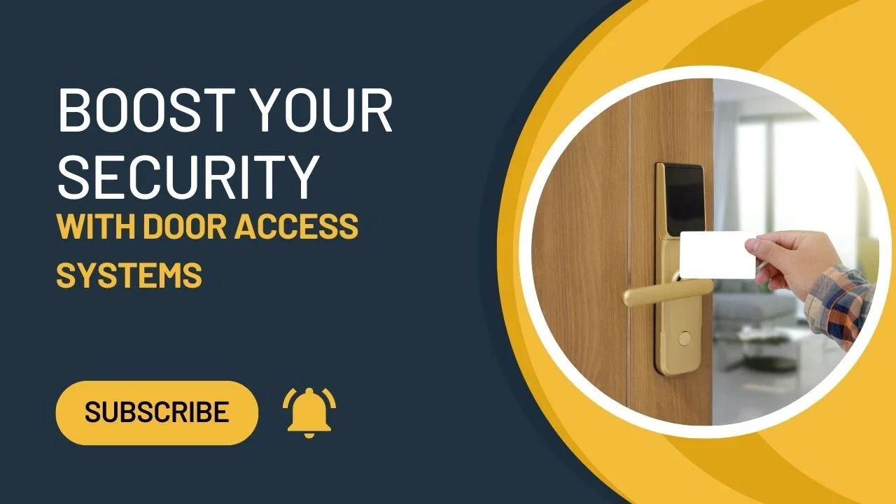 Boost Your Security With Door Access Systems