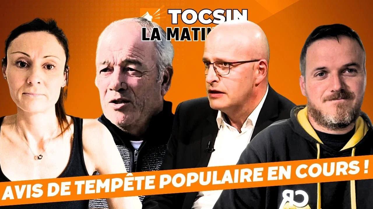TOCSIN - La Matinale du 18 10 2024 : Avis de tempête populaire en cours