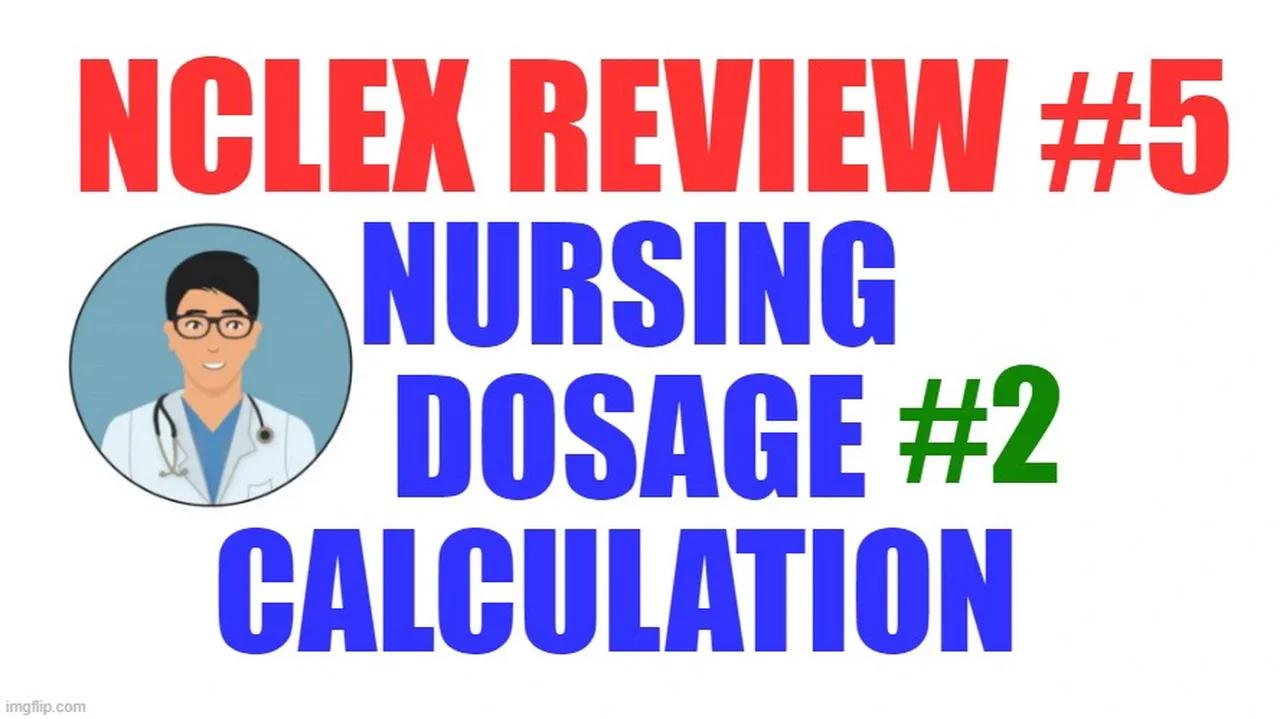 NCLEX PN Review #5 For LPN / LVN | Nursing Dosage Calculations ...