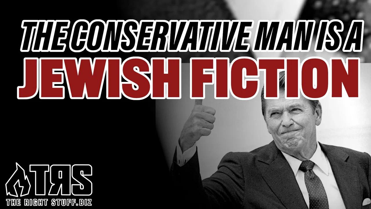 TDS 1075 - The Conservative Man is a Jewish Fiction