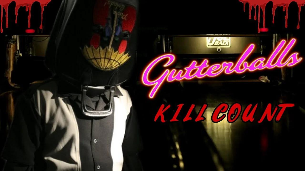 Gutterballs (2008) - Kill Count S10 - Death Central