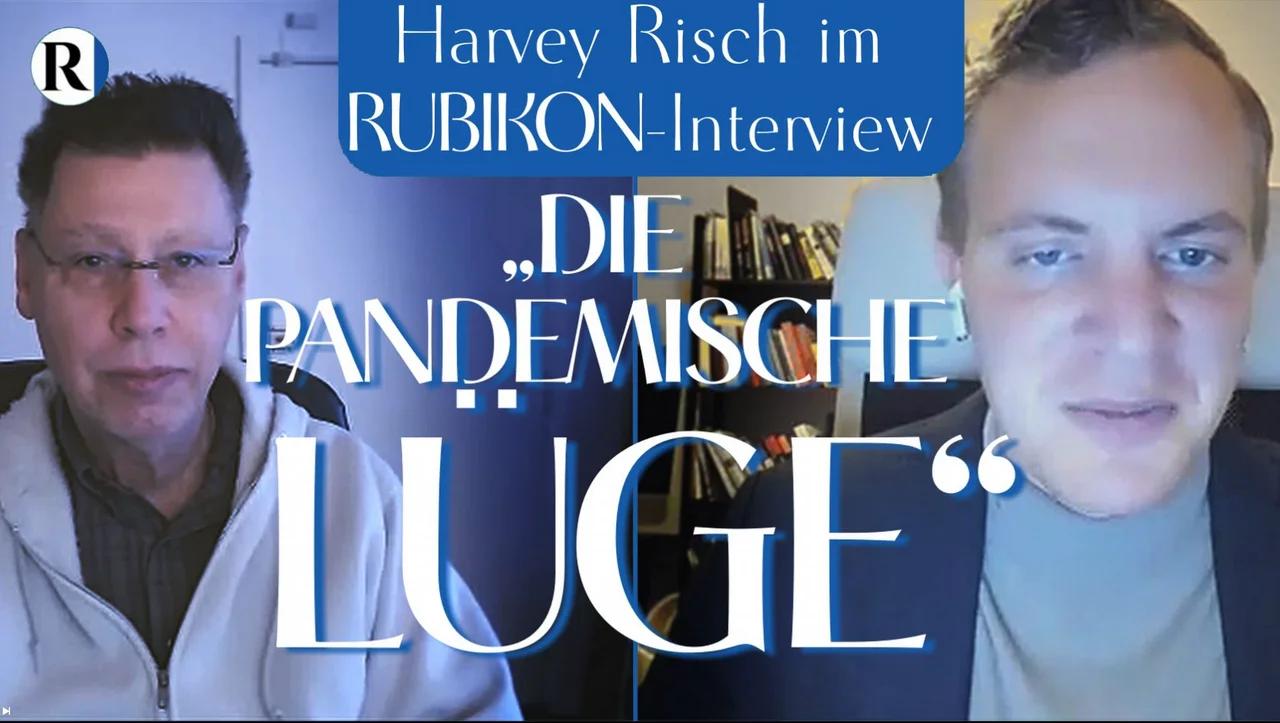 RUBIKON: Im Gespräch: „Die pandemische Lüge“ (Harvey Risch und Flavio ...