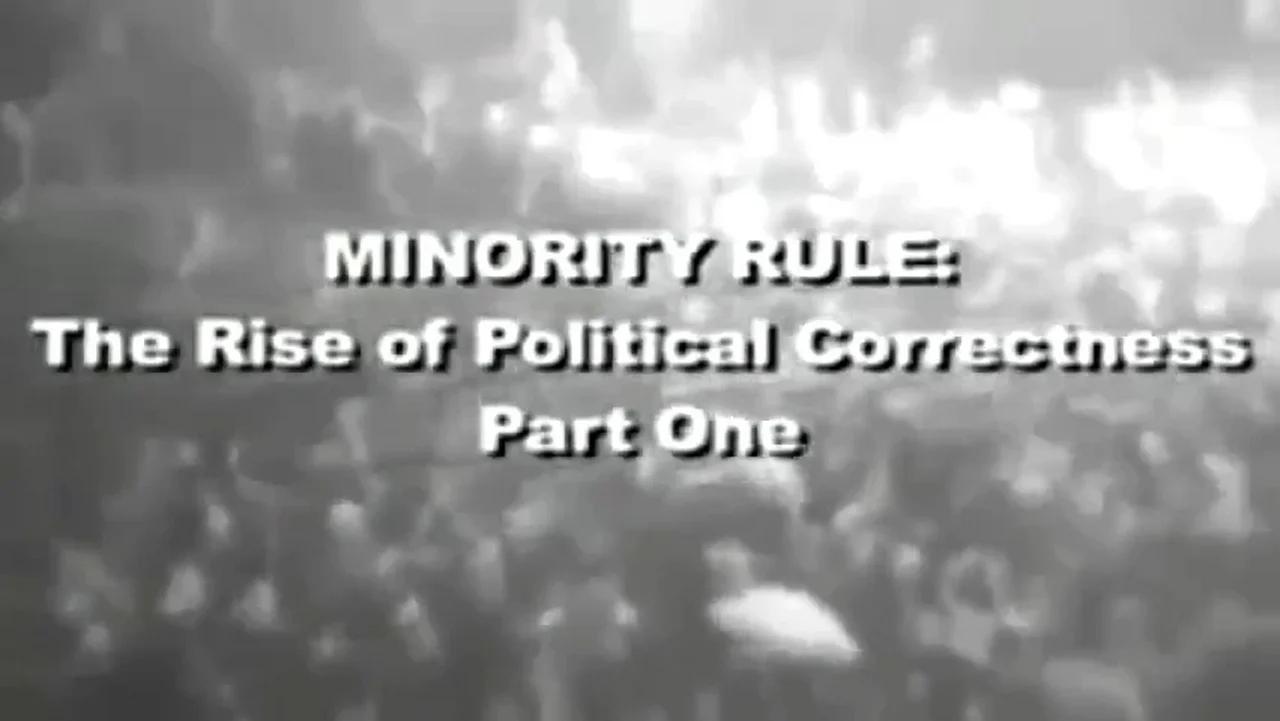 Minority Rule The Rise of Political Correctness