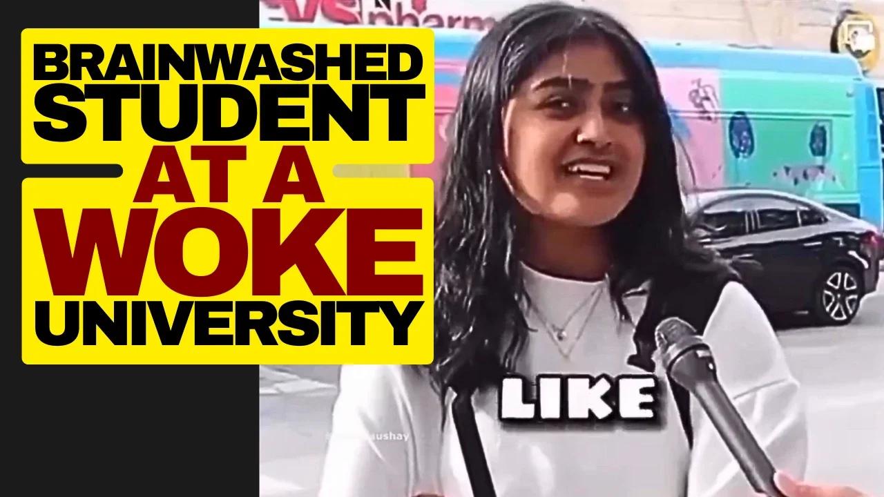 Brainwashed Woke University Student