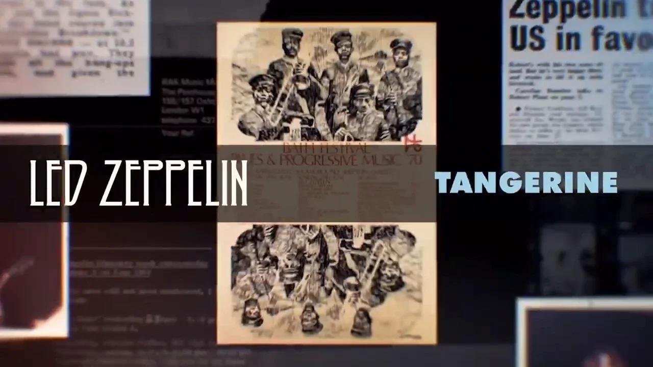 Led Zeppelin “Tangerine”
