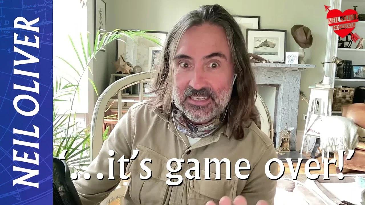 It’s game OVER! ~ Neil Oliver