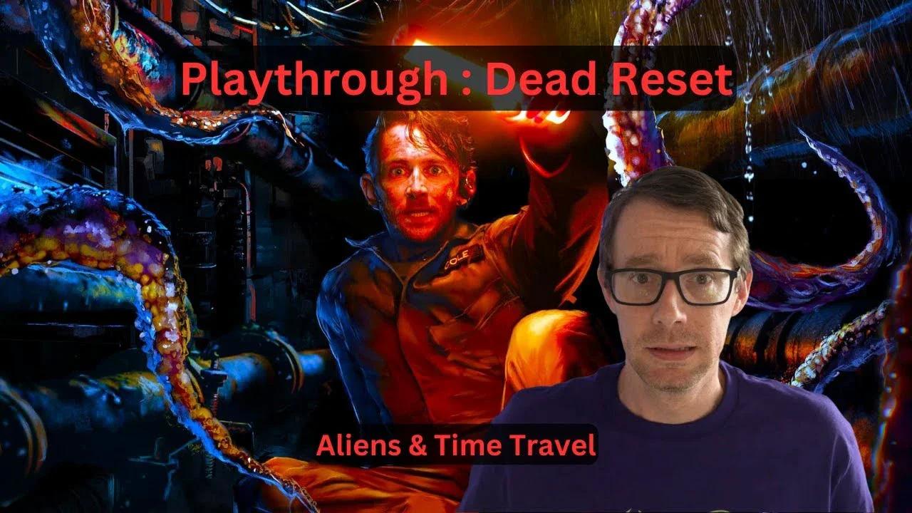Dead Reset – Aliens & Time Travel | Ashton Forbes