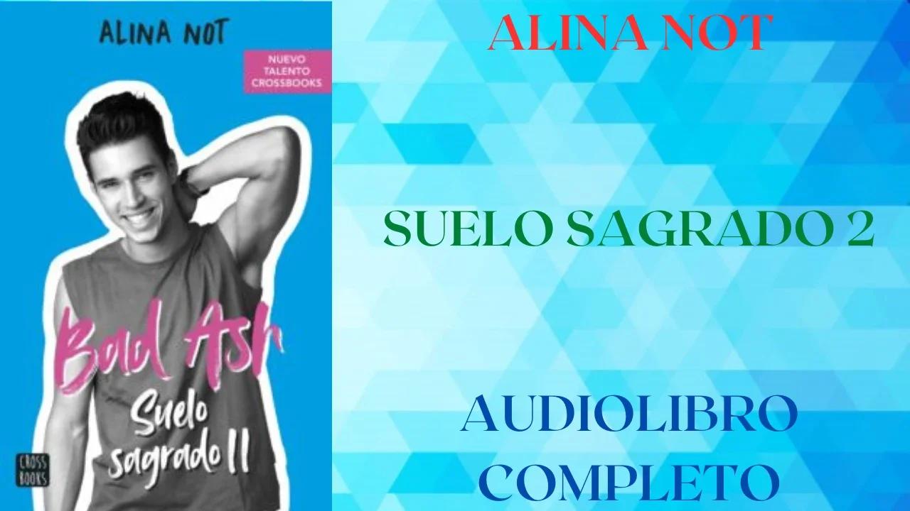 BAD ASH 5.SUELO SAGRADO 2 - ALINA NOT - AUDIOLIBRO