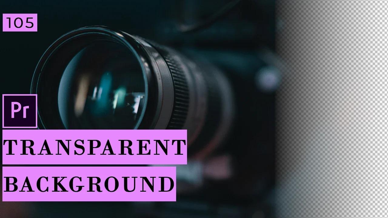 How to Export with a Transparent Background in Premiere Pro