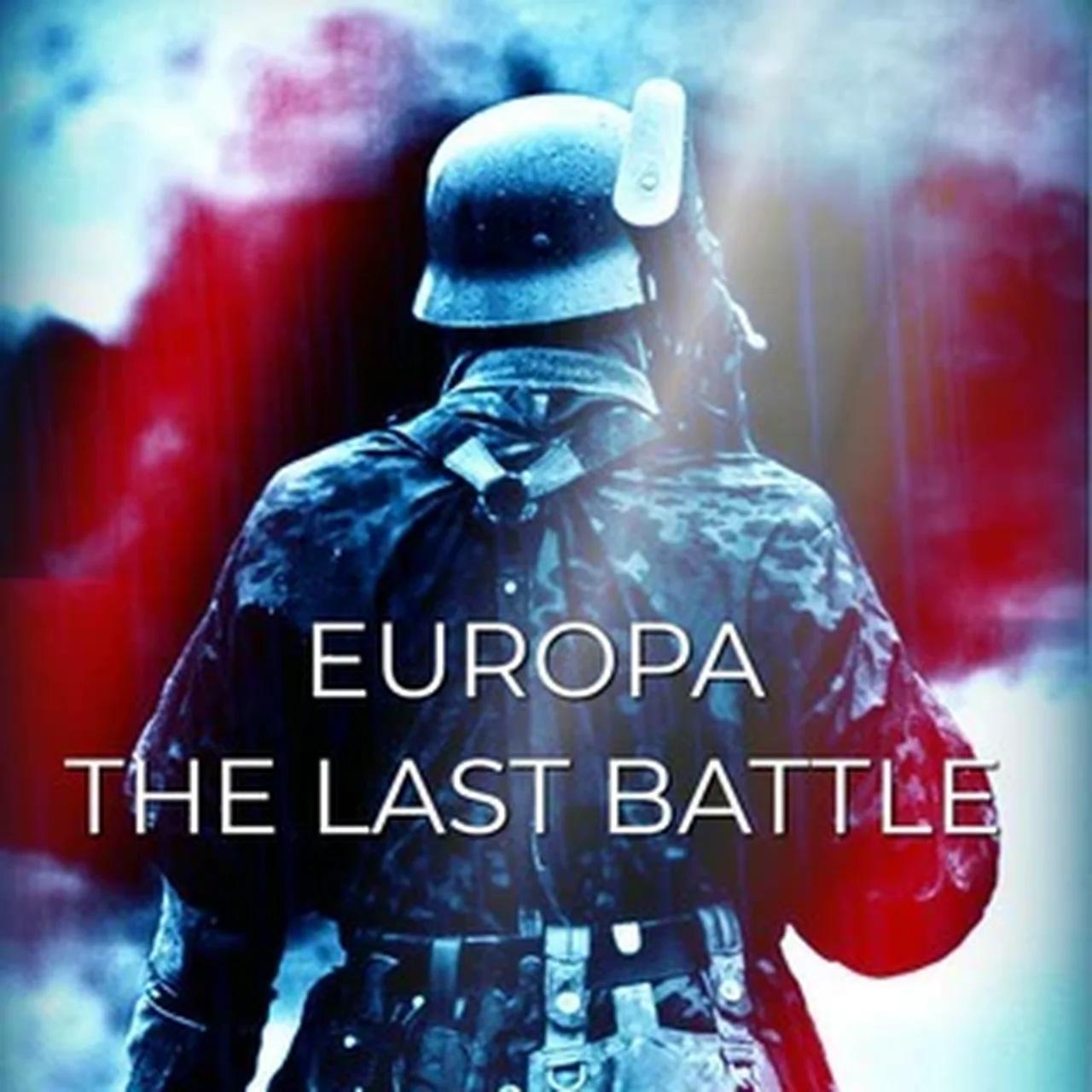 EUROPA THE LAST BATTLE - ALL 10 PARTS - COMPLETE AND FINAL VERSION 2019