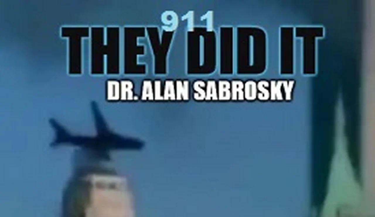 They Did It - Dr Alan Sabrosky