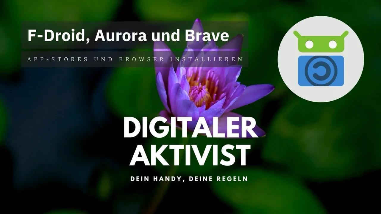 F-Droid, Aurora und Brave installieren – App-Stores und Browser ...
